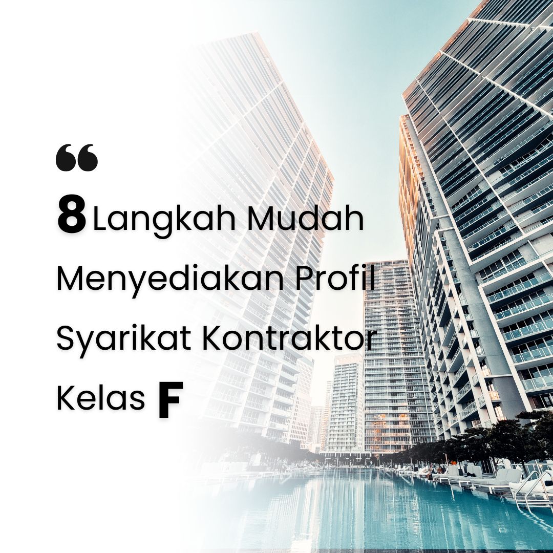 8 Langkah Mudah Menyediakan Profil Syarikat Kontraktor Kelas F Yang ...