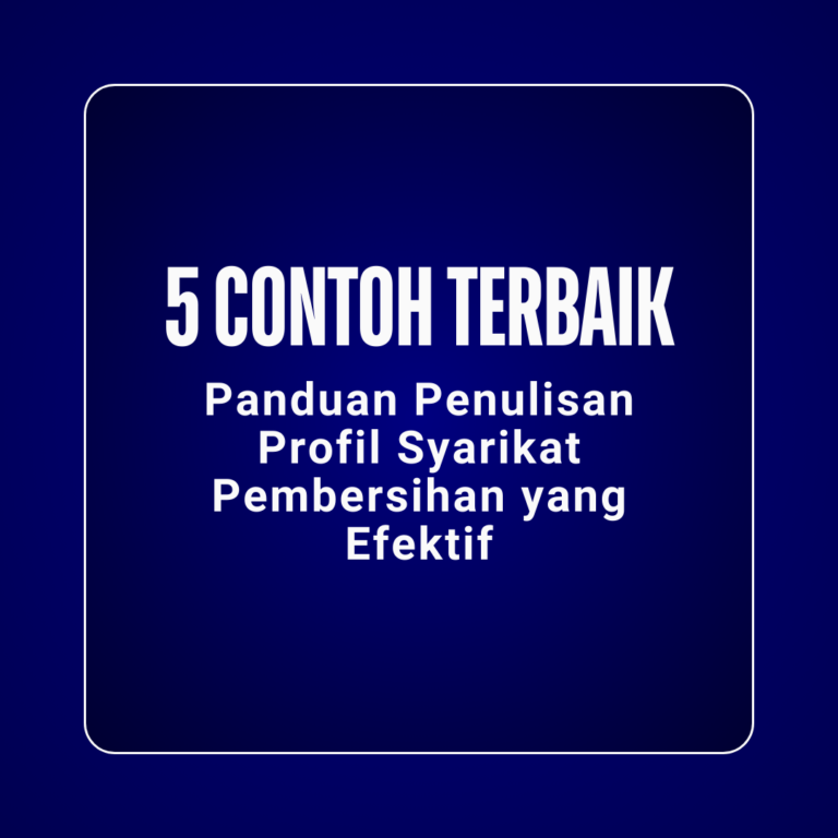 Profil Syarikat Pembersihan: 5 Contoh Terbaik Dan Panduan Penulisan ...